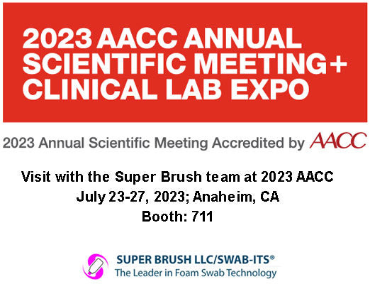 Foam Swab Manufacturer Super Brush LLC Will Exhibit at the AACC Annual